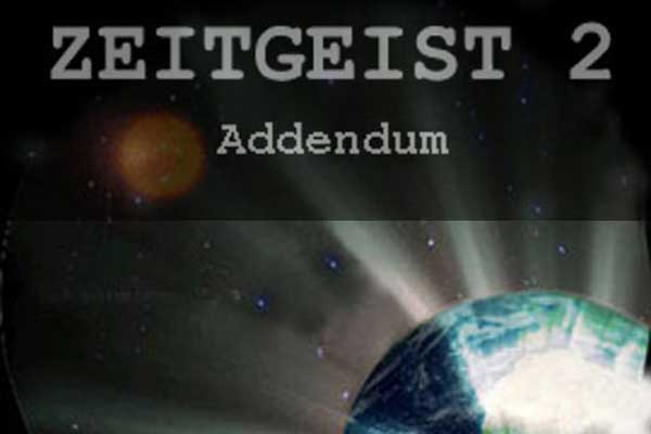 Zeitgeist (2): Addendum | svjetlo.com